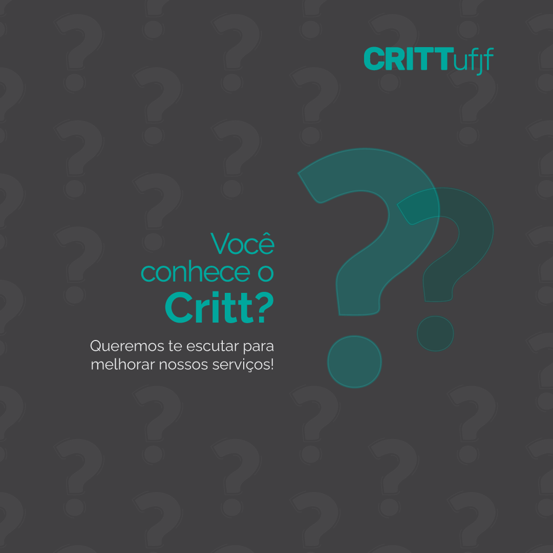 Critt faz levantamento entre estudantes e servidores da UFJF - Critt