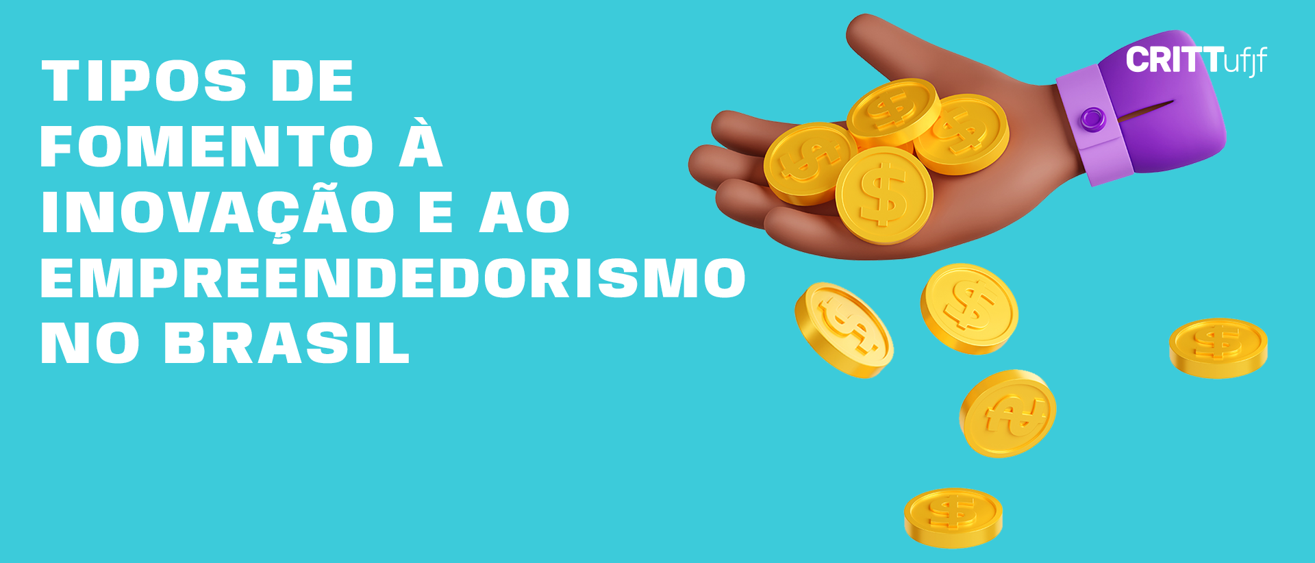 Principais tipos de fomento à inovação e ao empreendedorismo no Brasil ...