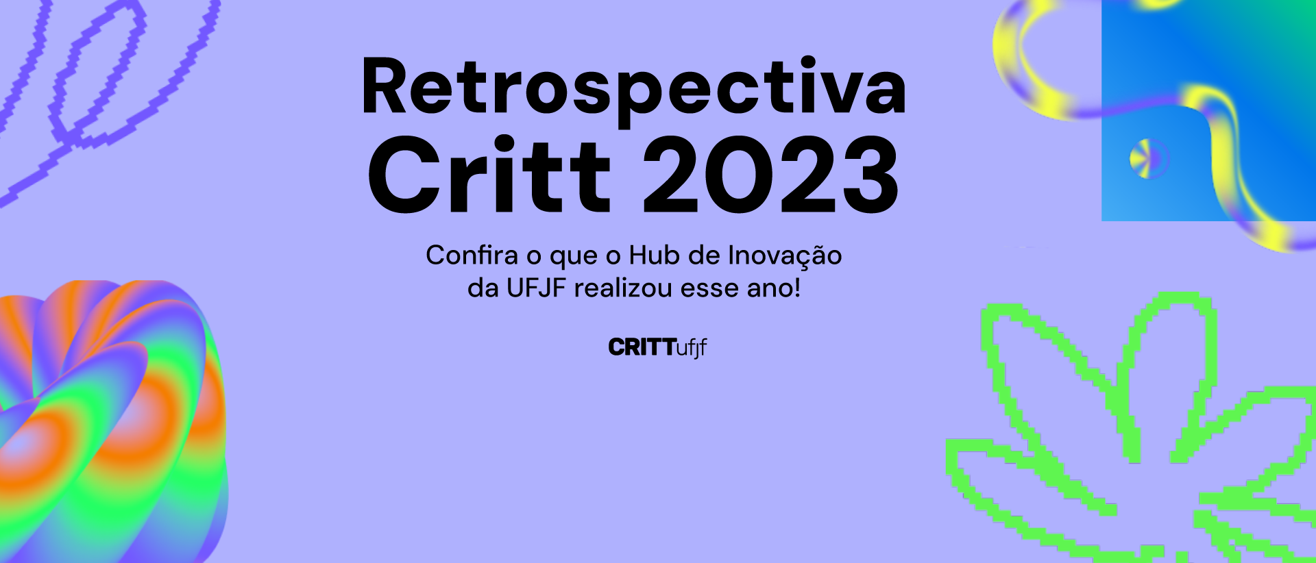 Retrospectiva 2023: as conquistas e realizações do Critt em 2023 - Critt