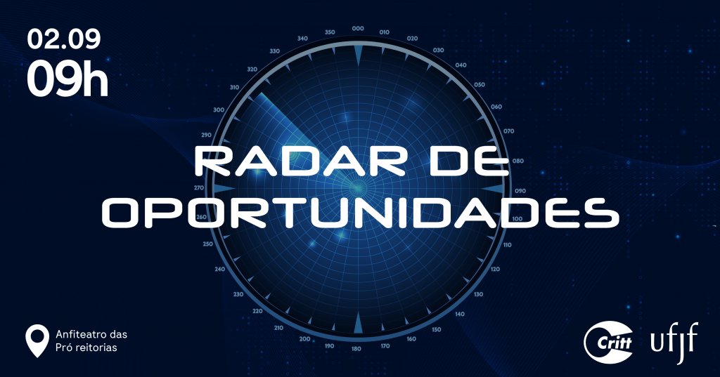 Critt e UFJF lançam Radar de Oportunidades para captação de recursos ...