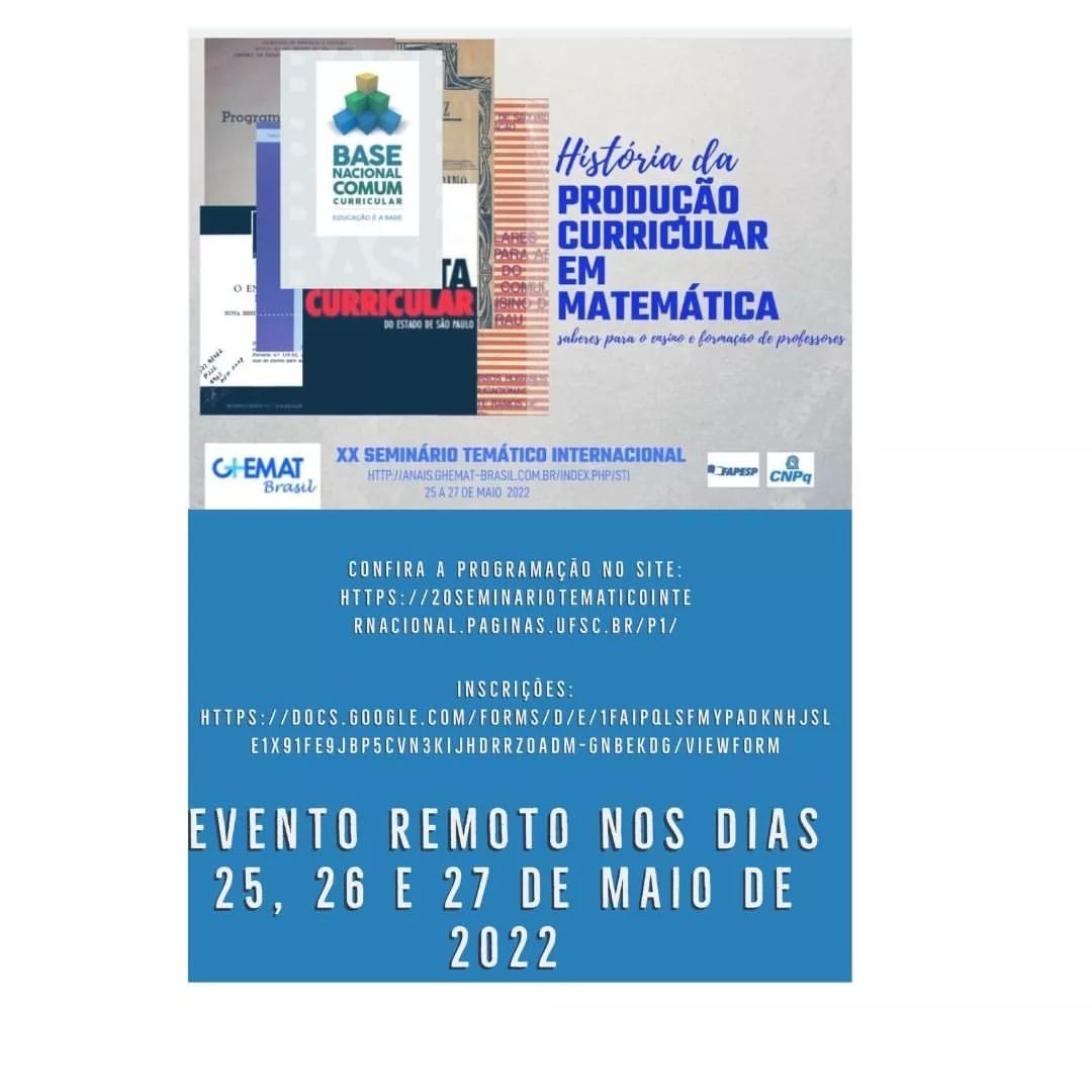 XX Seminário Temático Internacional "HISTÓRIA DA PRODUÇÃO CURRICULAR EM ...