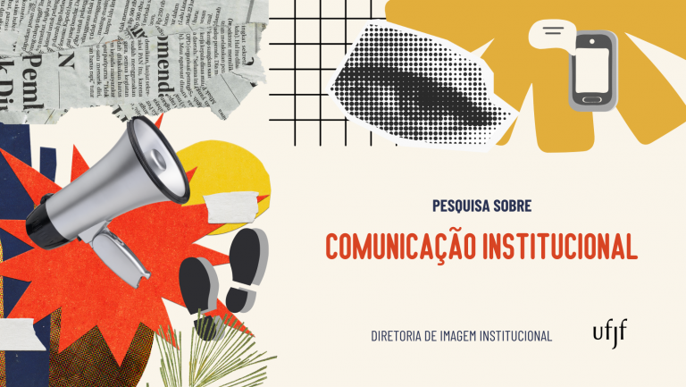 A UFJF quer saber sua opinião sobre a comunicação institucional ...